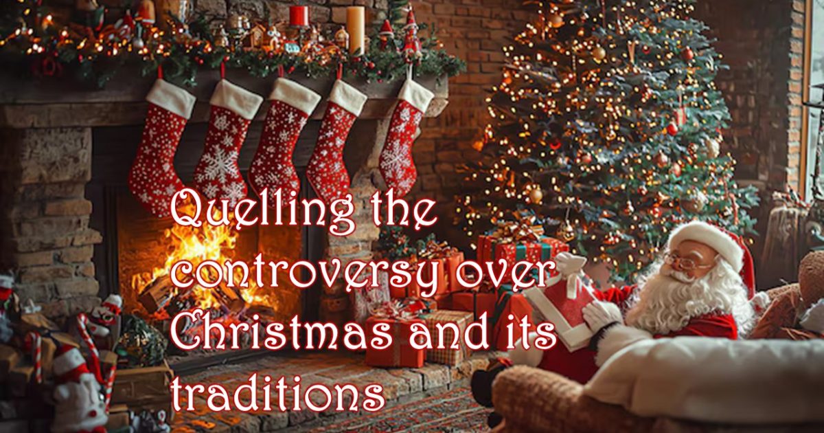 Christmas celebrations Controversy compels Christian considerations ...